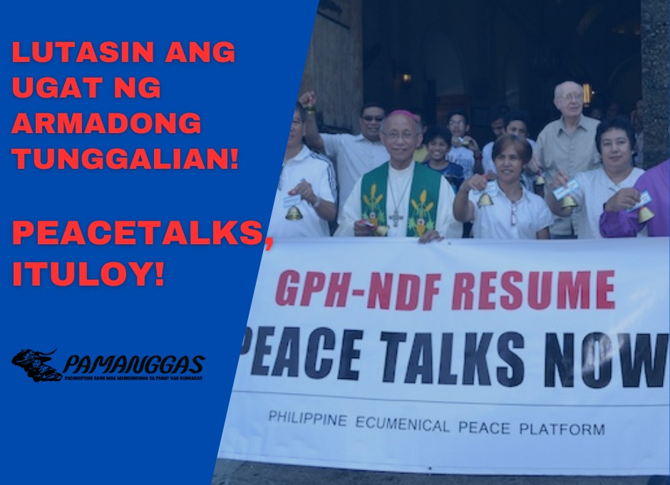 PAMANGGAS | Lutasin ang ugat ng armadong tunggalian! Peace talks ...